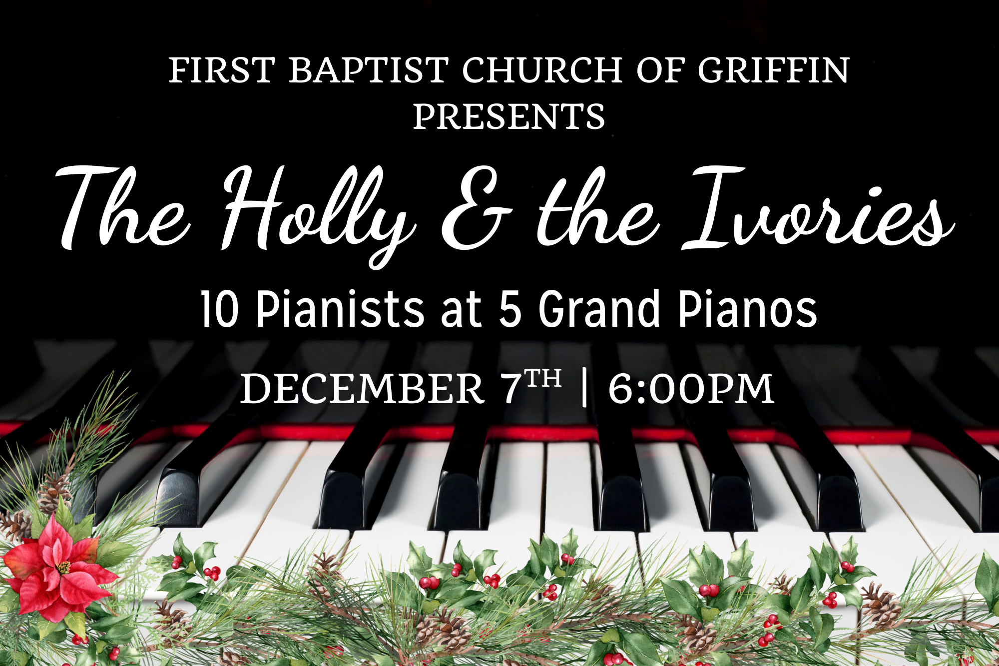 The Holly & The Ivories - First Baptist Church