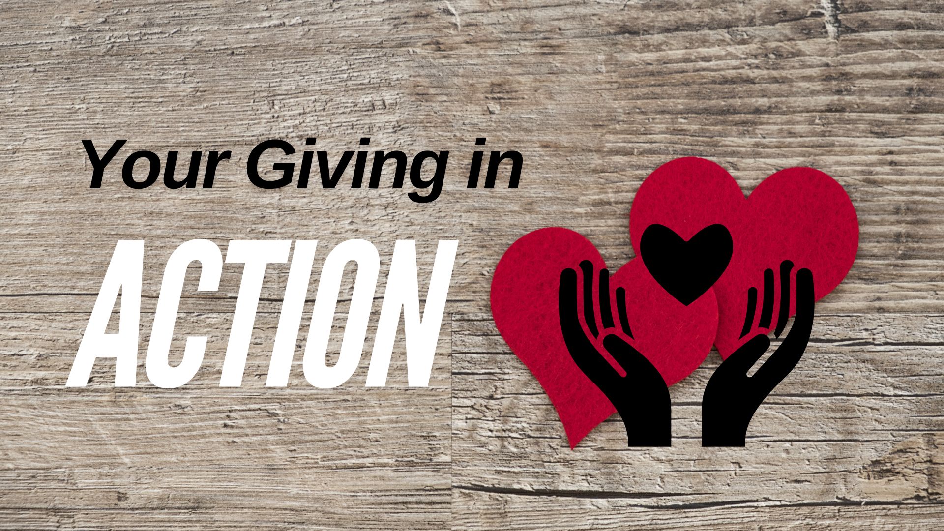 Your Giving in Action - First Baptist Church